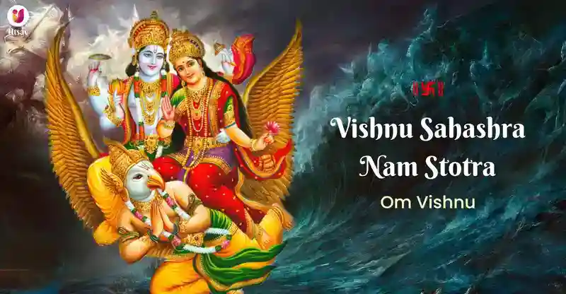Vishnu Sahasranam Stotra - Complete meaning and benefits of chanting
